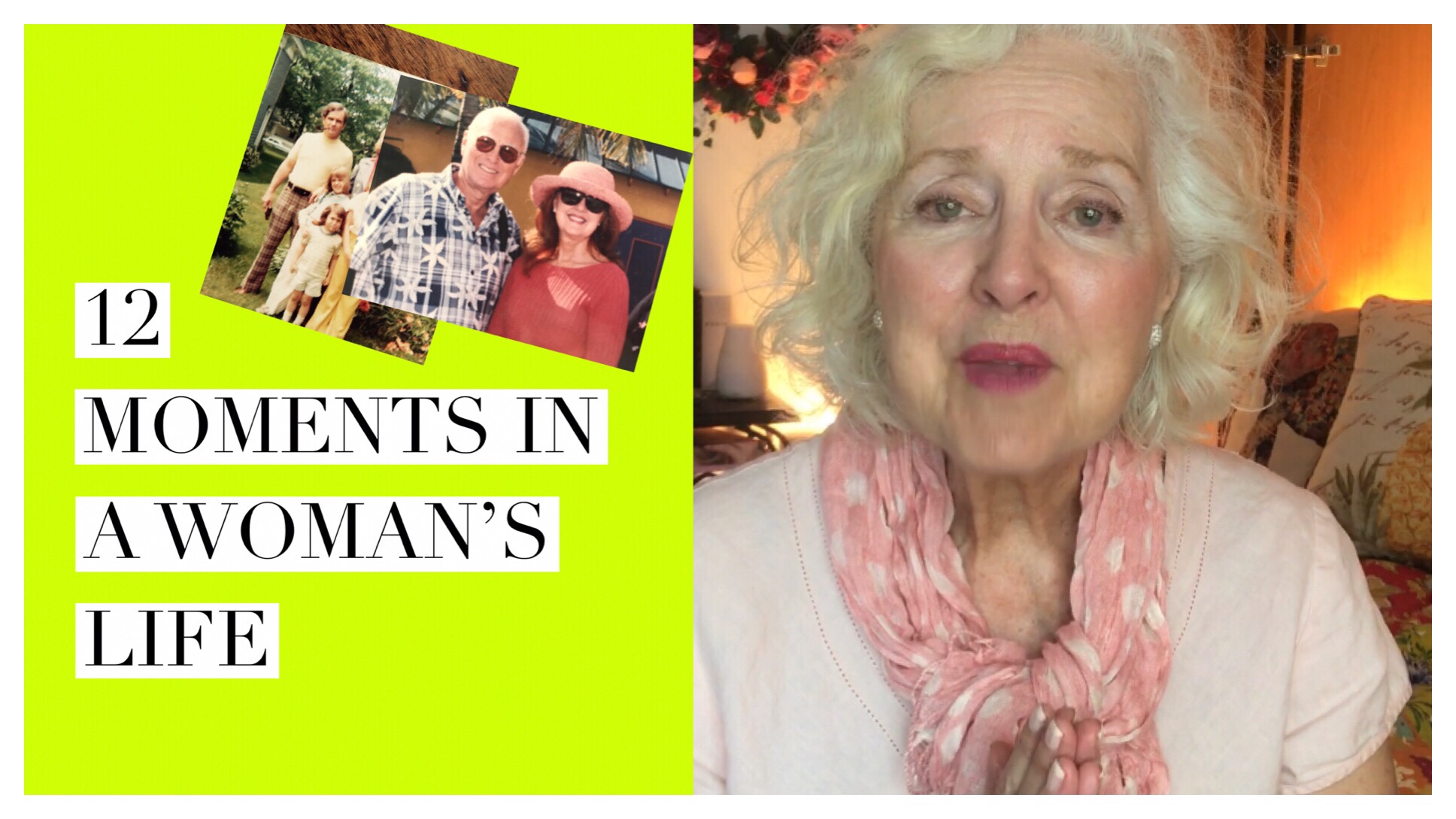 12 Moments In A Woman’s Life – Sandra's Hart My Over 60 Lifestyle Journey